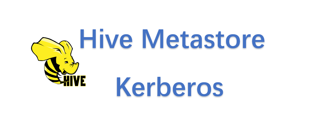 hive metastore配置kerberos认证 - 从大数据到人工智能